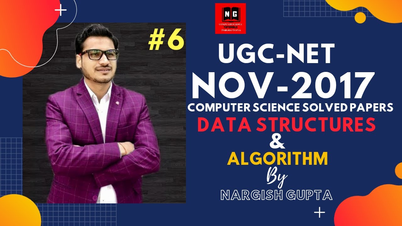 UGC-NET-NOV 2017 | Computer Science Paper Solution | Data Structures and Algorithm - YouTube
