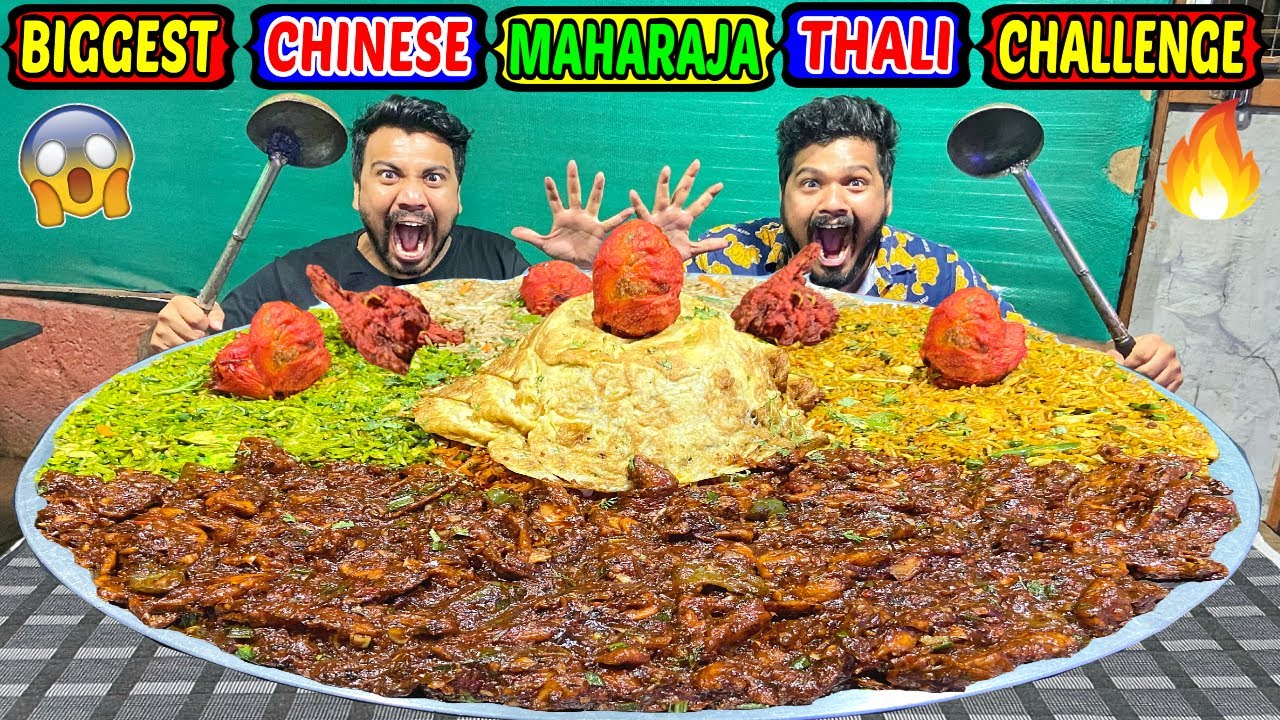 WORLD'S BIGGEST CHINESE MAHARAJA THALI EATING CHALLENGE | MASSIVE ...