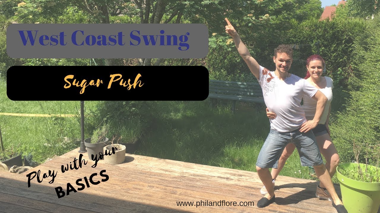 LEARN NEW WEST COAST SWING BASICS [SUGAR PUSH].... 😁 - YouTube