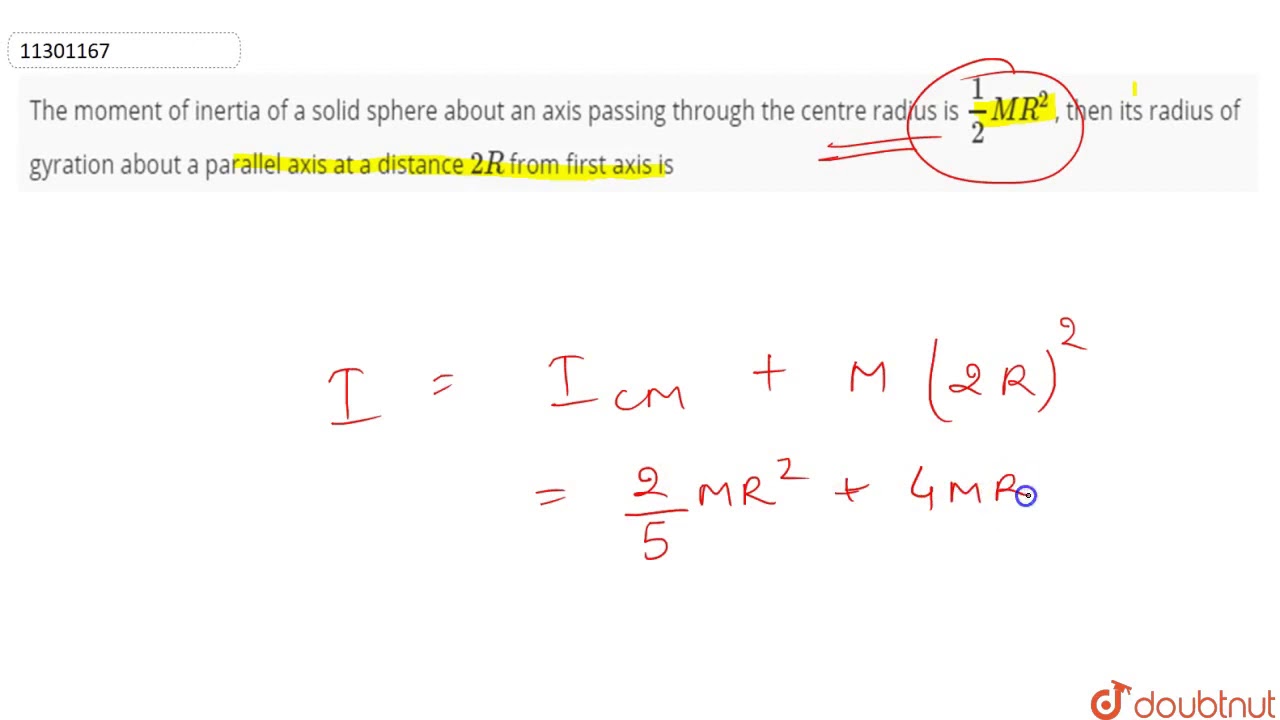 The moment of inertia of a solid sphere about an axis passing through ...