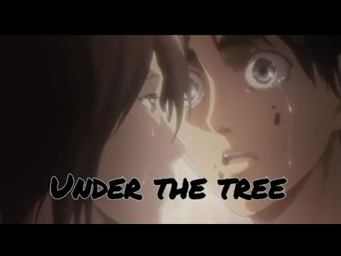 Under the tree * AMV edit- attack on titan * by SiM - YouTube