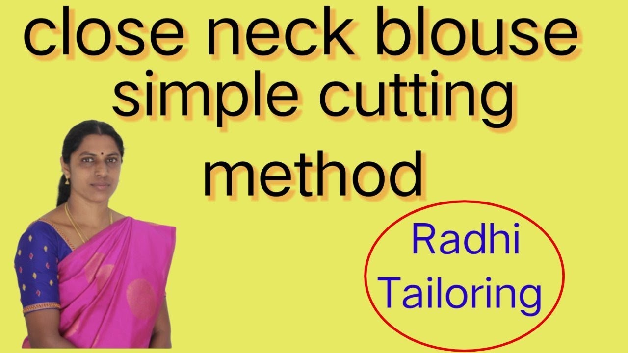 CLOSE NECK BLOUSE SIMPLE CUTTING METHOD || EASY CLOSE NECK BLOUSE ...