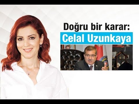 Nagehan Alçı : Doğru bir kararCelal Uzunkaya