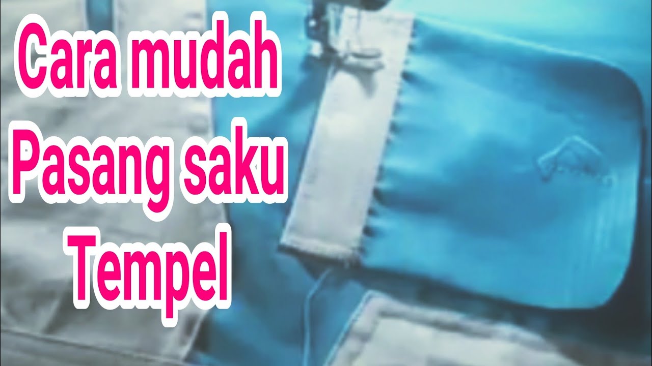 Cara mudah pasang saku tempel - YouTube