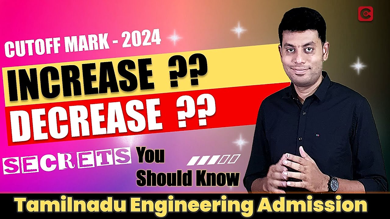 TNEA Cutoff Increase or Decrease | Tamilnadu Engineering Admission 2024 - YouTube
