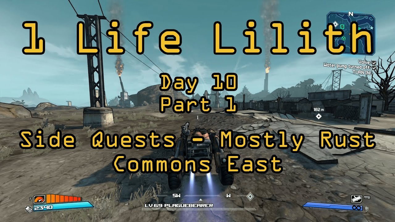 1 Life Lilith Day 10, Pt 1 - Level 69 - Side Quests - Mostly Rust ...
