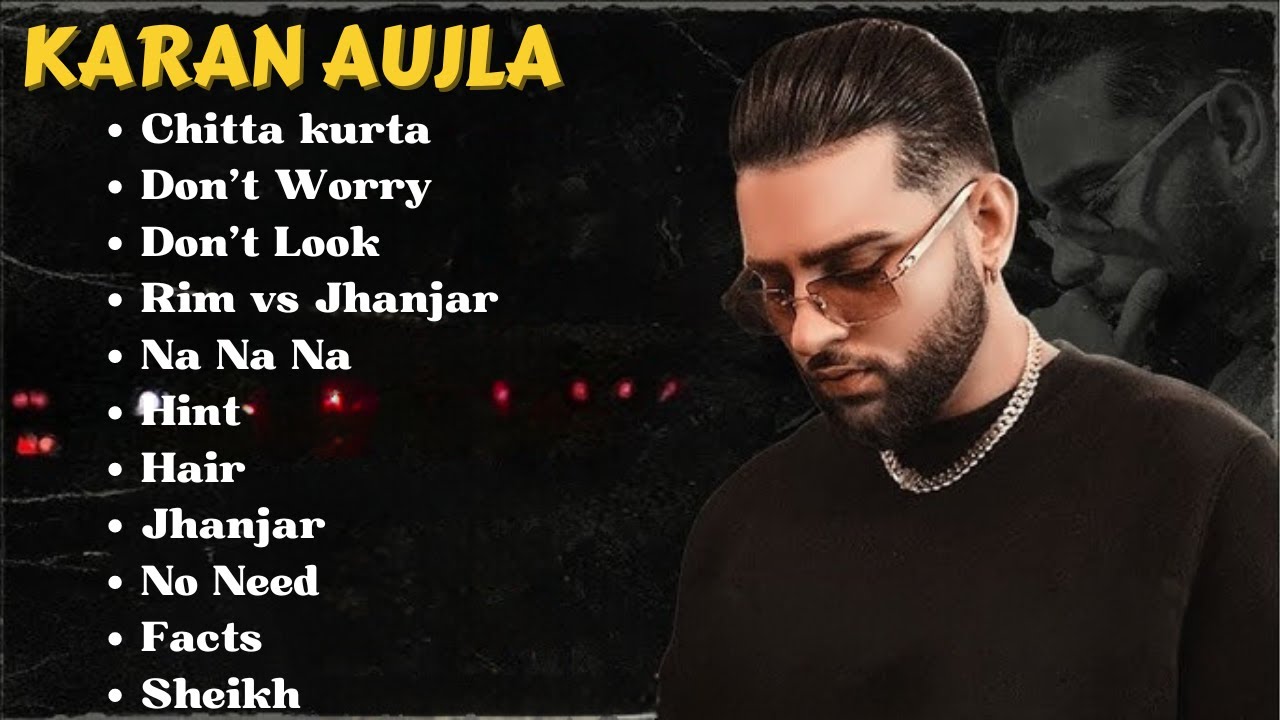 Best of Karan Aujla Songs || Karan Aujla- Geeta di Machine || Punjabi ...