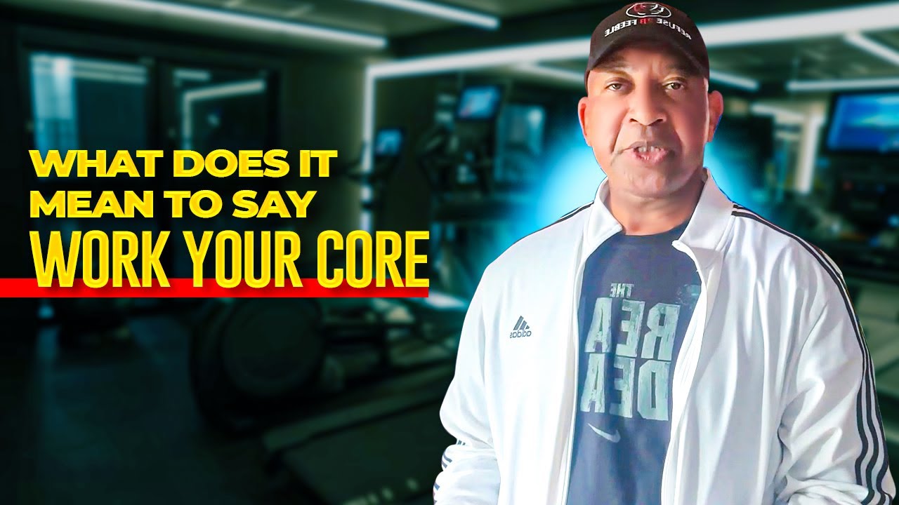 What Does it Mean to Say Work Your Core | Core Workout? - YouTube