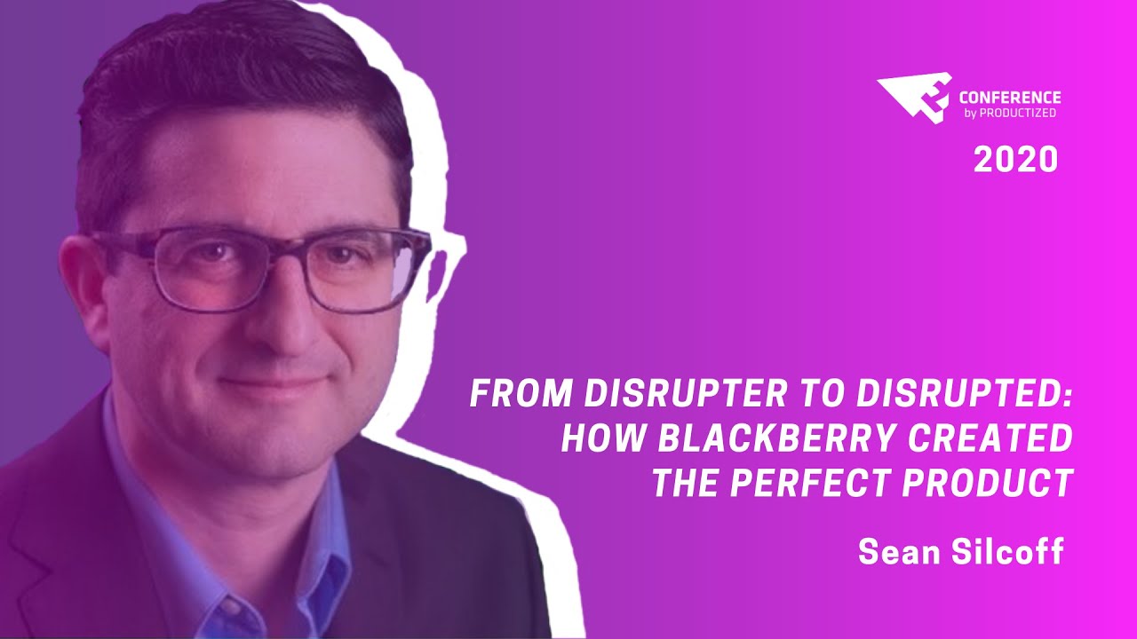 From Disruptor to Disrupted the Blackberry case with Sean Silcoff ...