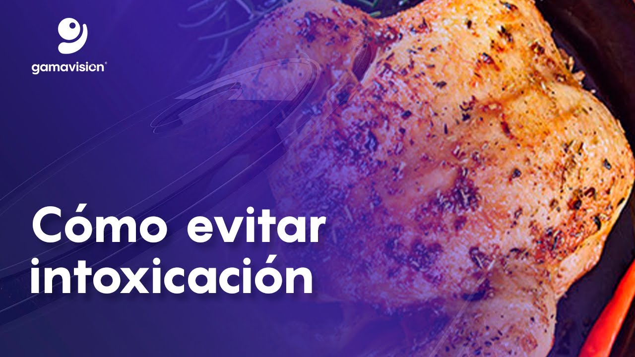 Intoxicación por pollo ¿cómo evitarla? - YouTube