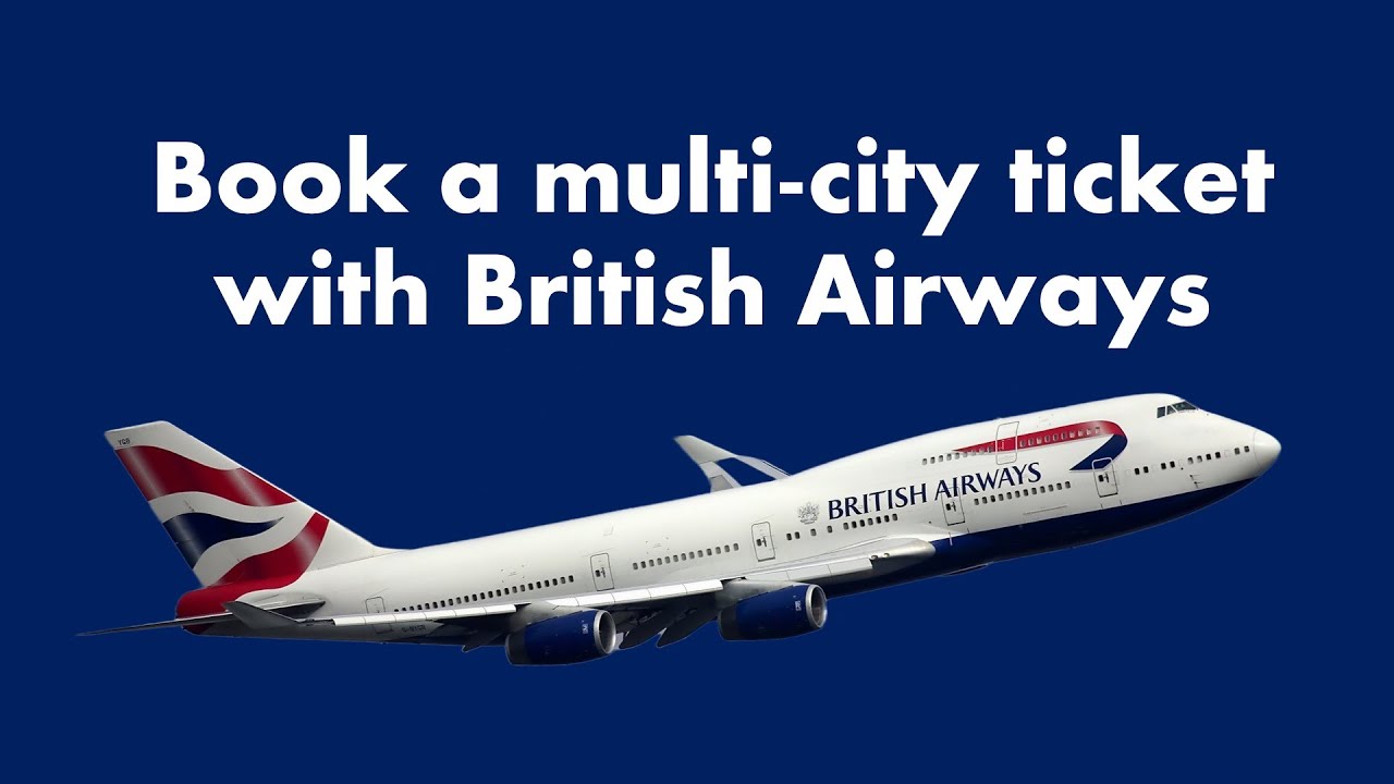 How to Book a Multi-City Ticket with British Airways - YouTube