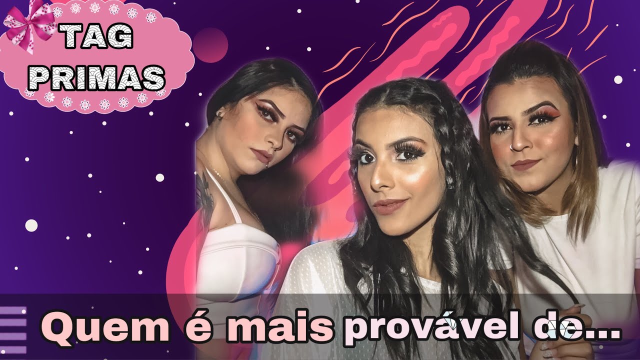 Tag primas// Quem é mais provável de... 😁🤐 - YouTube