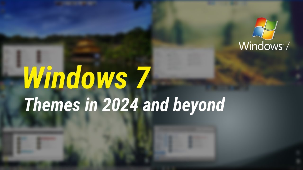 11 Best Windows 7 Themes in 2024 and beyond!!!! - YouTube