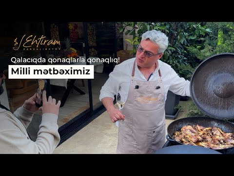 Qalacıqda qonaqlarla qonaqlıq🏔️🥂Milli mətbəximiz