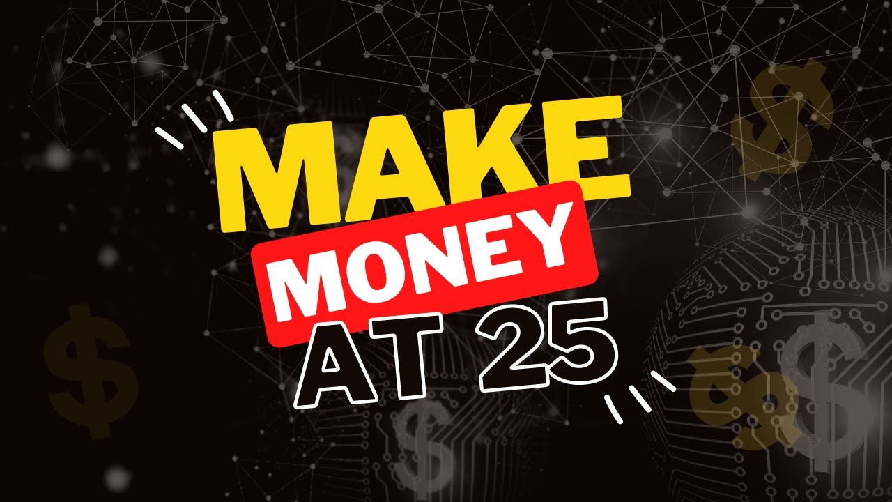 How To Make Money At 25 5 Ways To Earn Money Online Make Money how-to-make-money-at-25-5-ways-to-earn-money-online-make-money