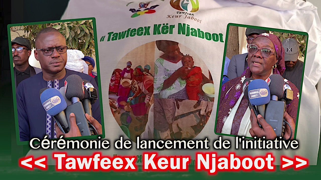 YEUMBEUL SUD Cérémonie de lancement de l'initiative « Tawfeex Ker ...