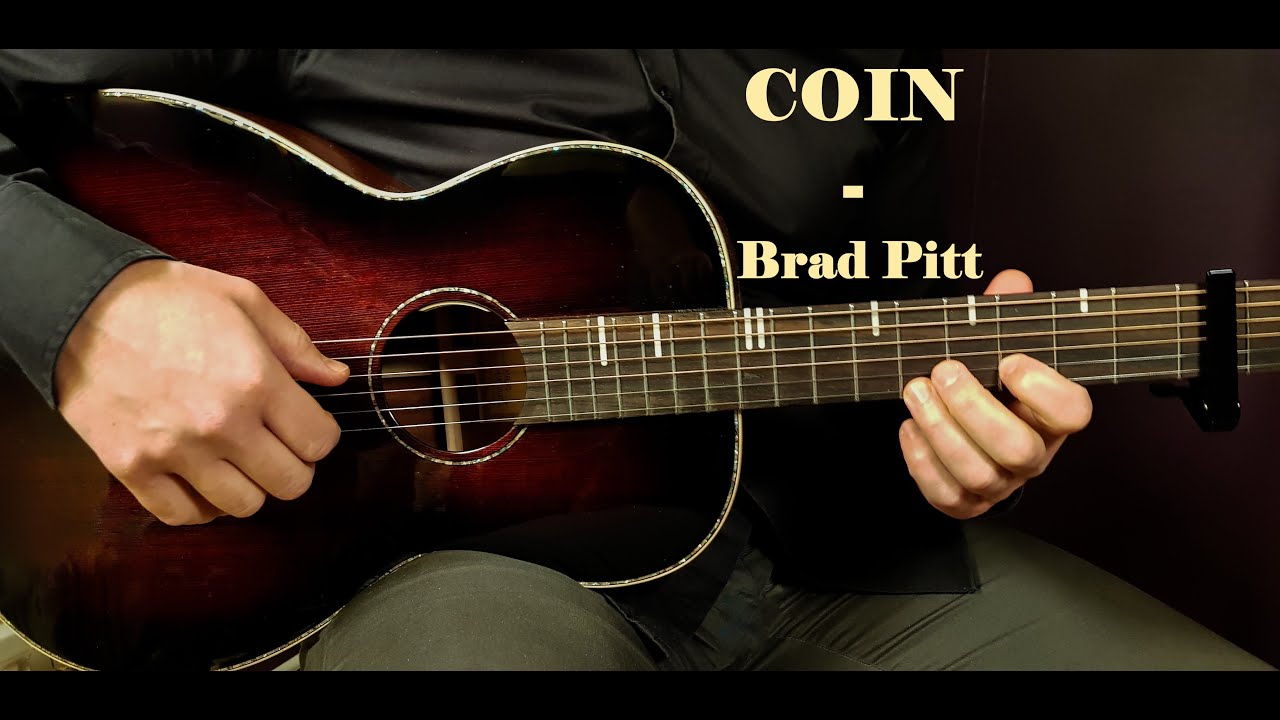 How to play COIN - BRAD PITT Acoustic Guitar Lesson - Tutorial - YouTube