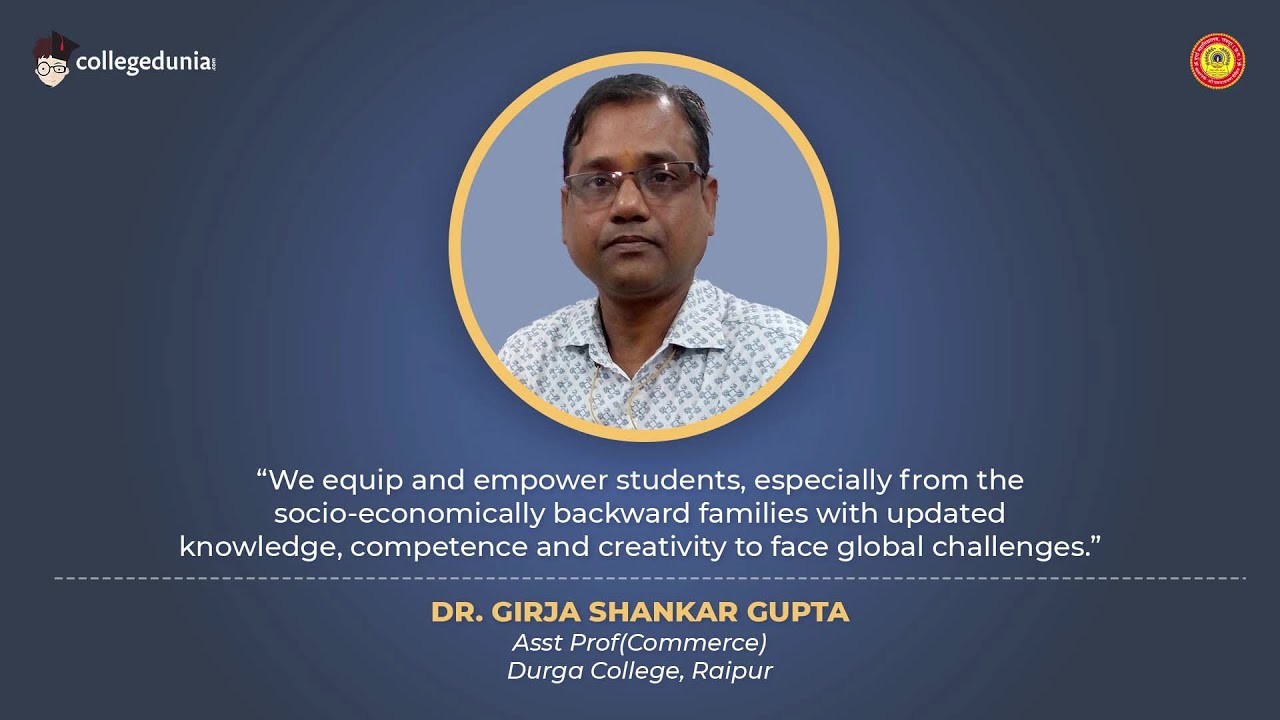 Dr. Girja Shankar Gupta | Asst Prof -Commerce | Durga College, Raipur - YouTube