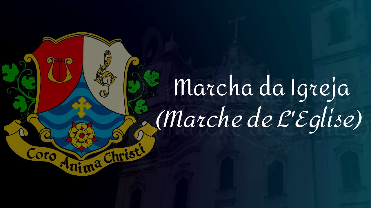 Marcha Da Igreja Letra - RETOEDU