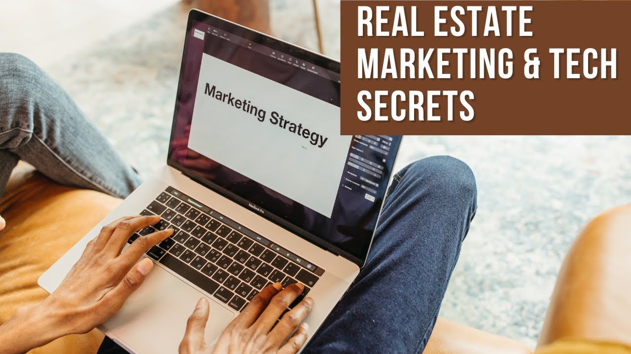 Real Estate Marketing & Tech Secrets - YouTube