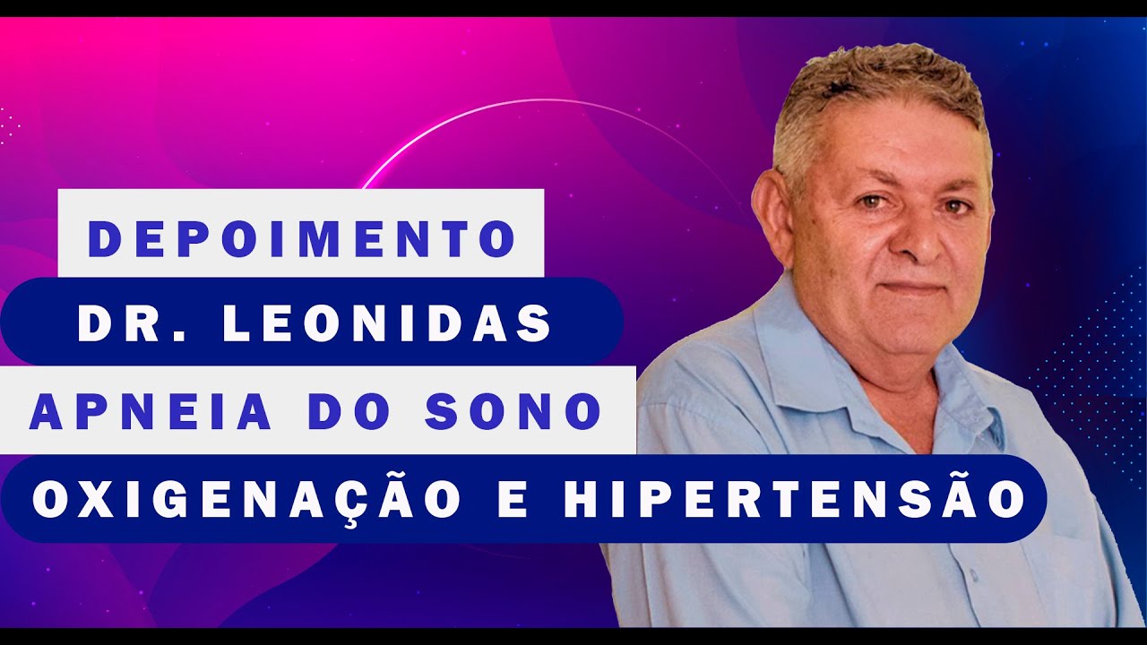 Dr. Leonidas Procopio - Apneia do sono, oxigenação e paciente com ...