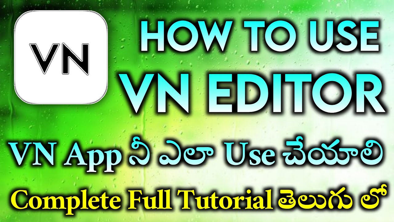 How To Use VN Video Editor Telugu|VN Video Editor Full Tutorial|Full ...