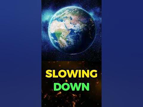 The Earth's rotation is slowing down 🌍 😱 #facts #dailyfacts #shorts # ...