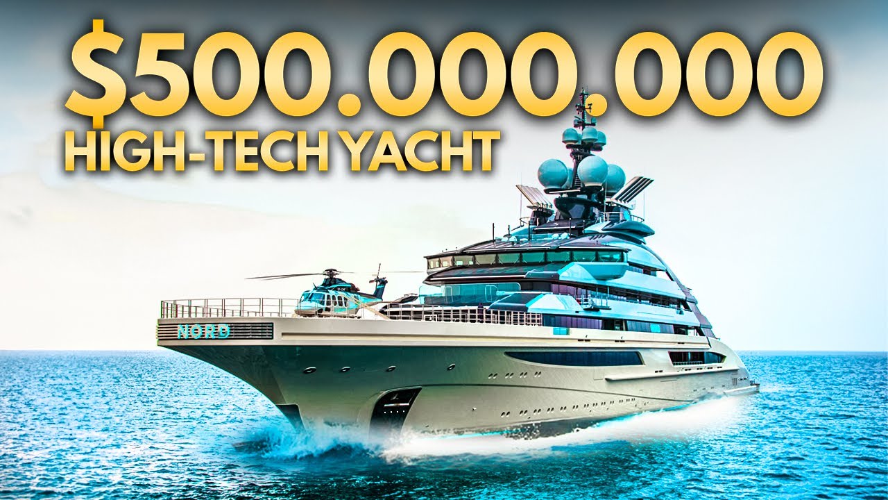 The Nord Yacht; Worlds Most Luxurious Megayacht worth $500.000.000 With ...