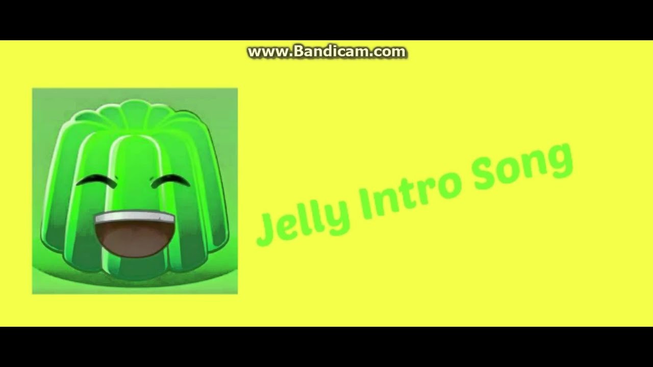 Jelly Intro Song - YouTube