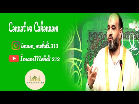 Cənnət və Cəhənnəm haqqında gözəl cavab - Axund Azər
