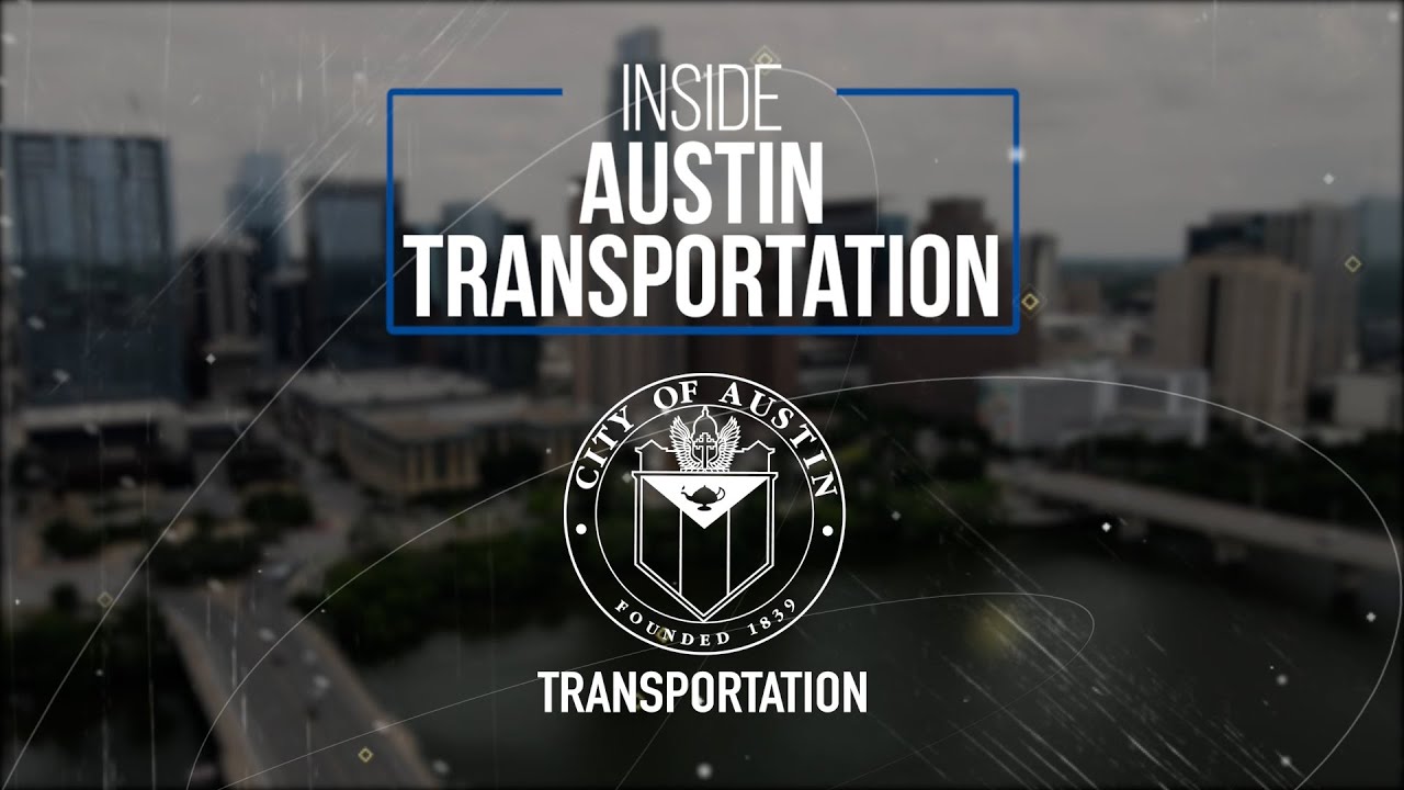 Inside Austin Transportation (condensed) - YouTube