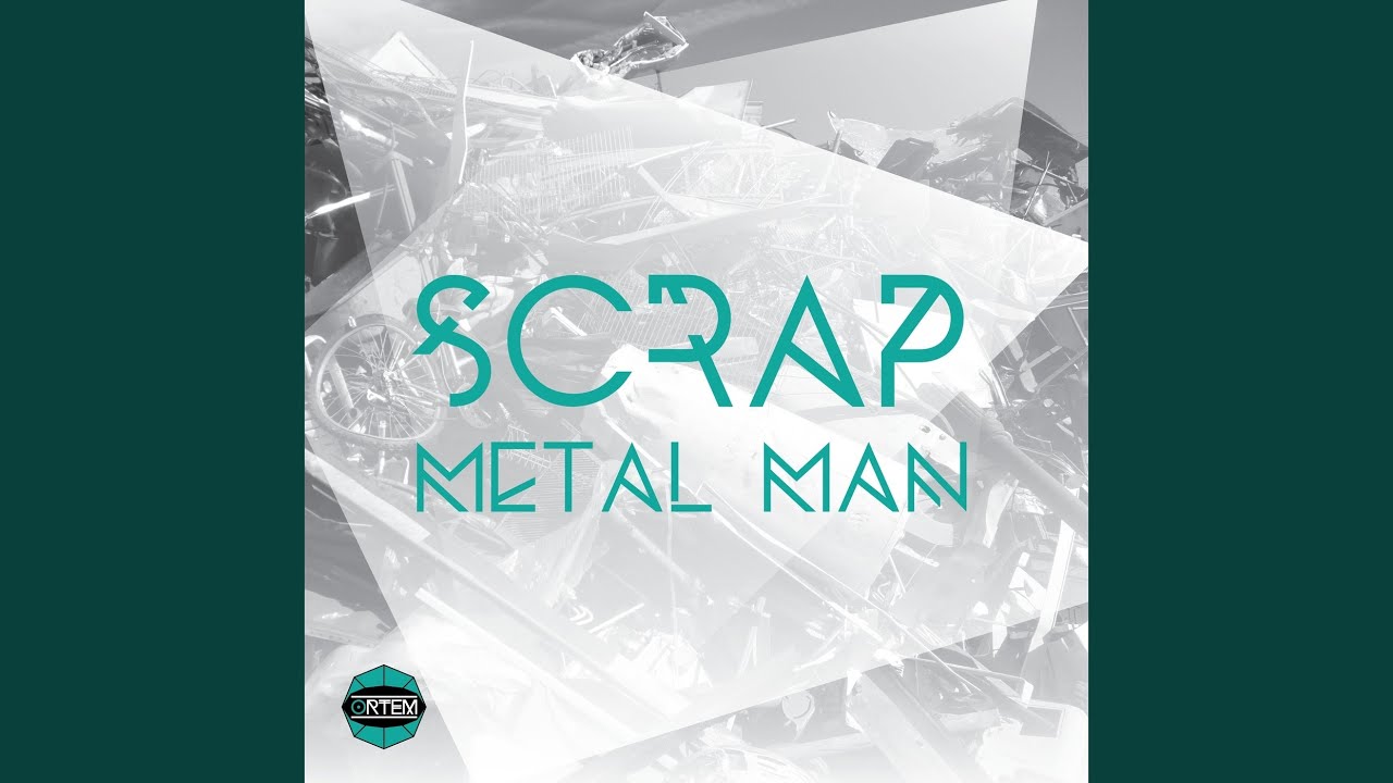 Scrap Metal Man - YouTube