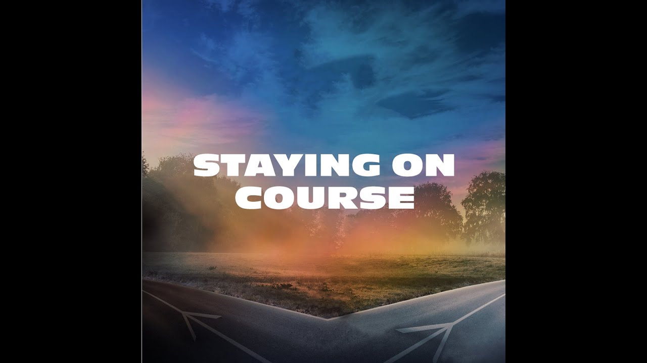 Staying on Course - Podcast - 9/1/24 - YouTube