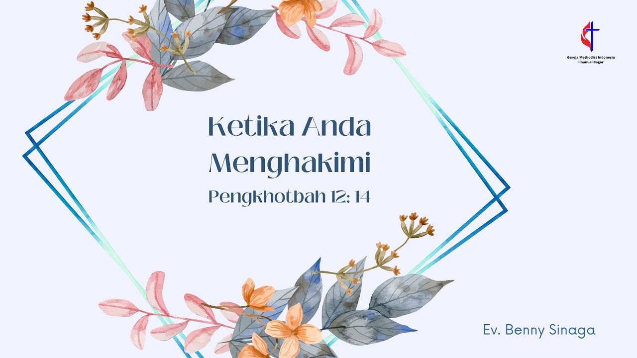 Ketika Anda Menghakimi (Pengkhotbah 12: 14) - YouTube