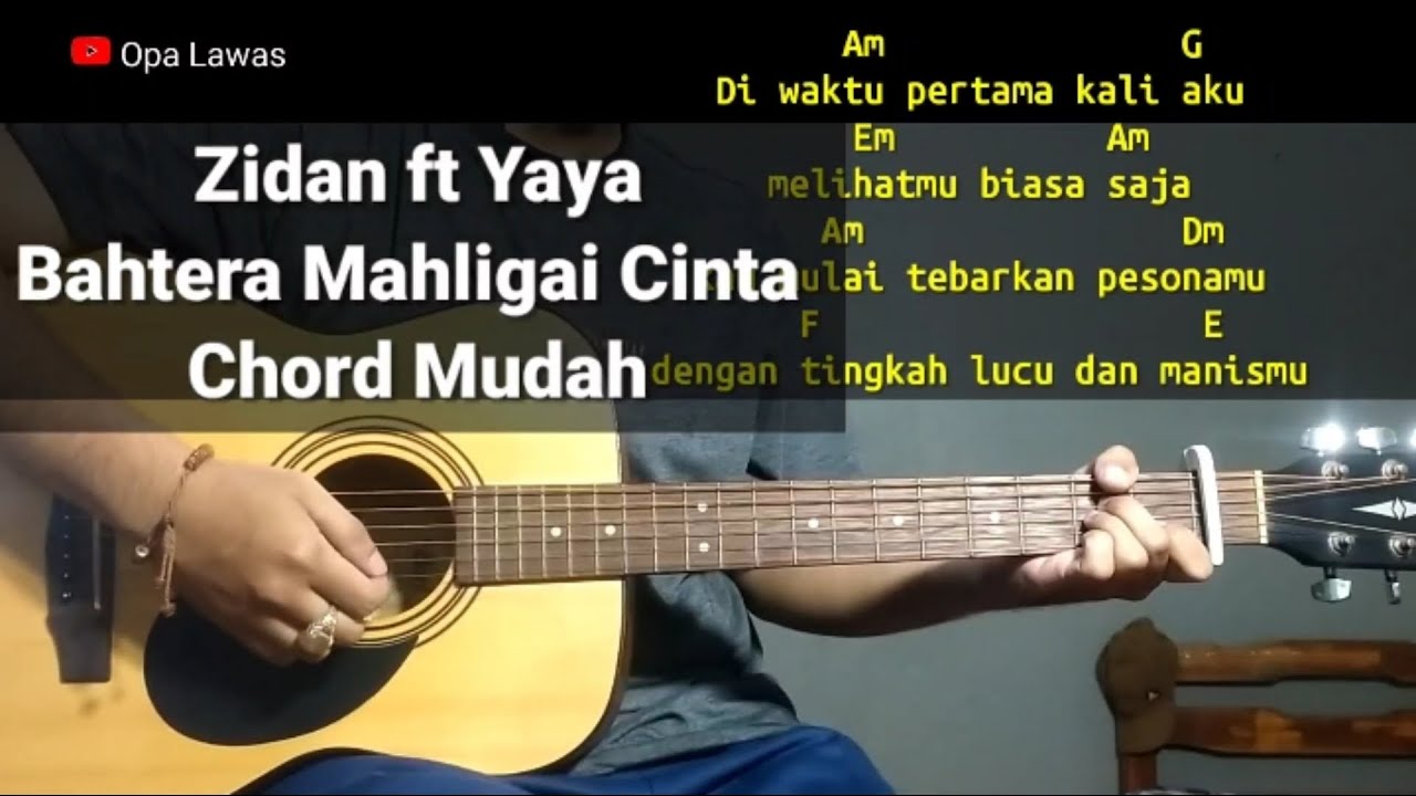 Kunci Gitar Bahtera Mahligai Cinta - Zidan ft Yaya Nadila - Tutorial ...