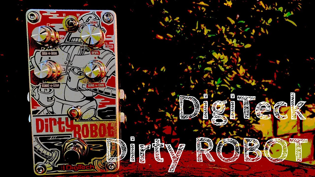 【試奏動画】DigiTeck / Dirty ROBOT - YouTube