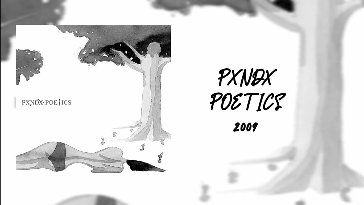 PXNDX - Poetics - (Álbum Completo) - YouTube
