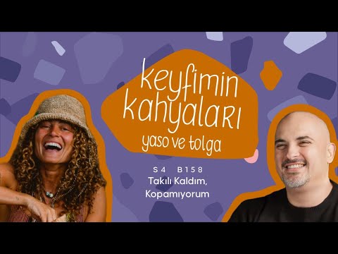 158 Takılı Kaldım, Kopamıyorum