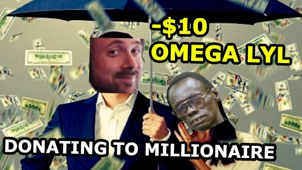 DONATING TO MILLIONAIRE OH! OMEGA L Y L - YouTube
