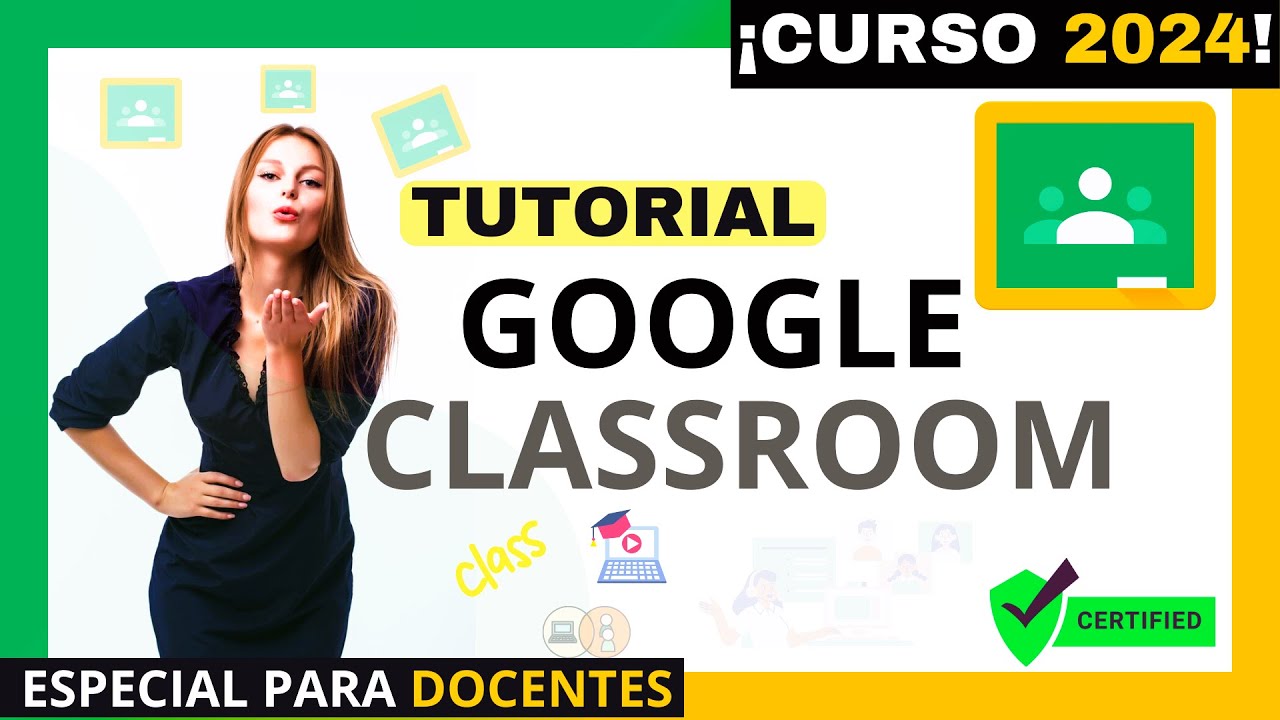 🟩👩‍🏫 Domina Google Classroom: La Guía Total para Profesores - Aprende Paso a Paso 🔥2024🔥 - YouTube