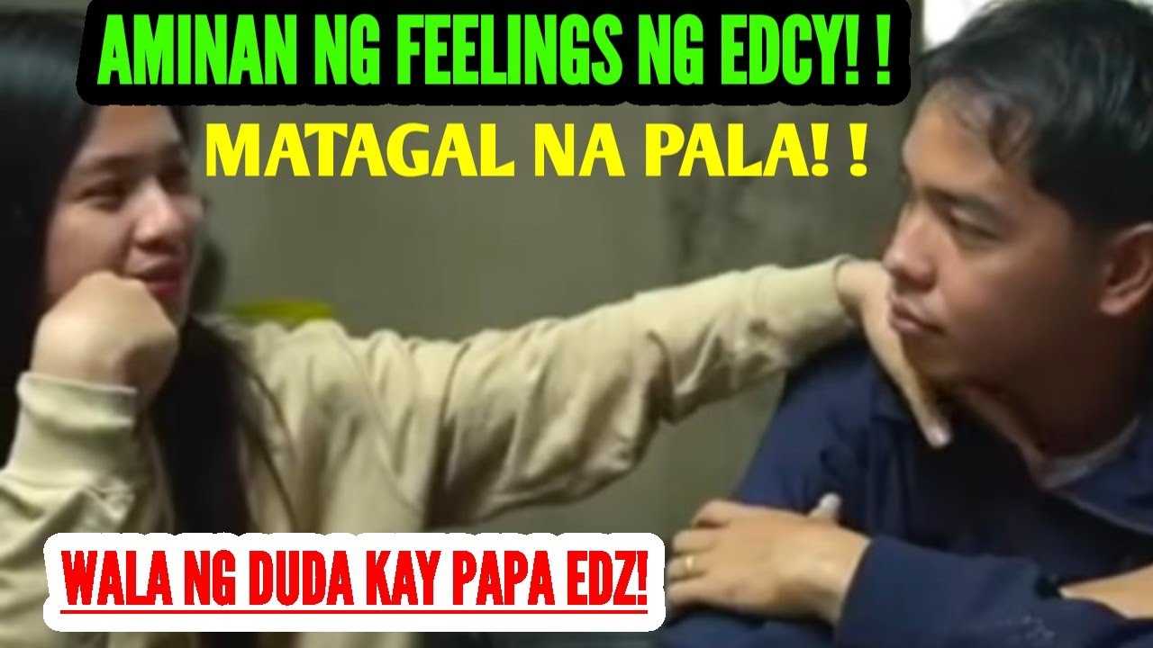 EDCY: ANG PAGTAPAT NG BUONG KATOTOHANAN! MAHAL ANG ISAT-ISA MATAGAL NA ...