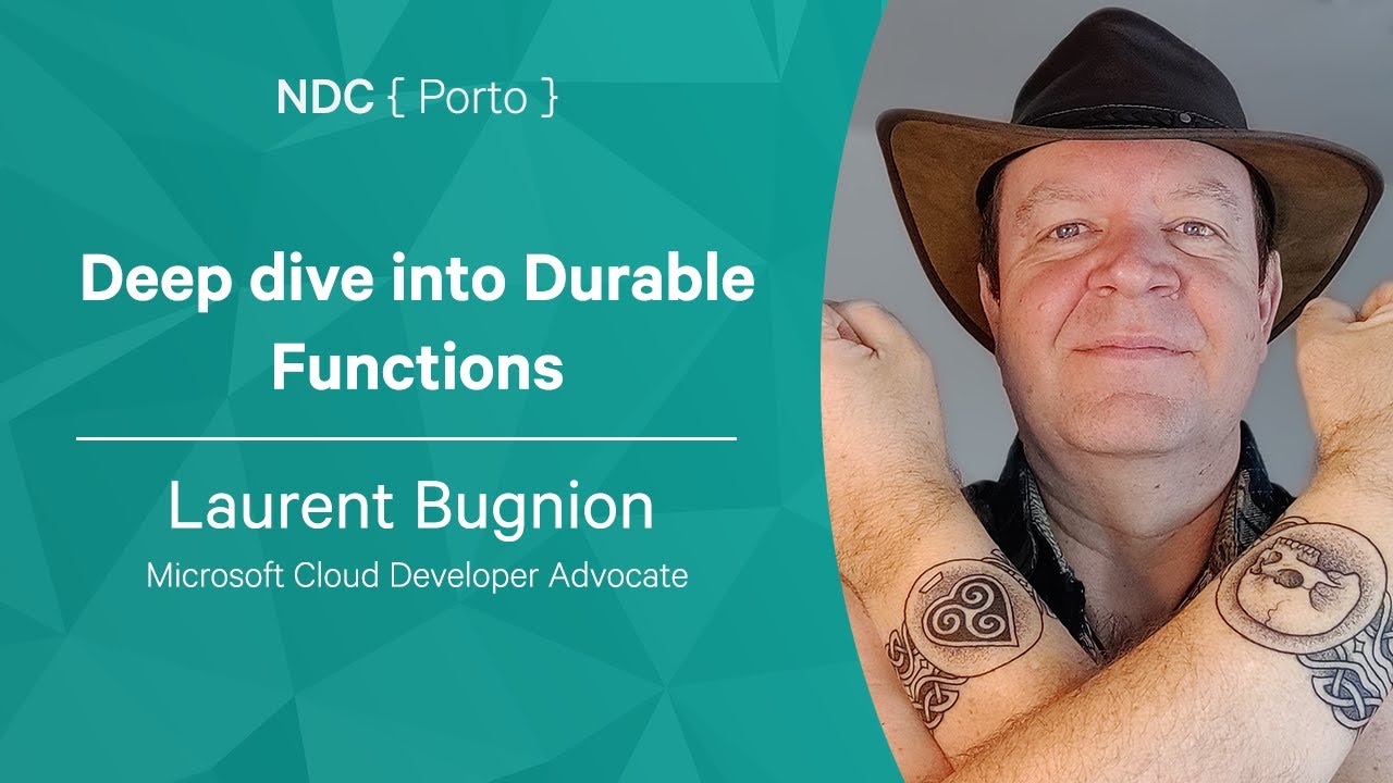 Deep dive into Durable Functions - Laurent Bugnion - NDC Porto 2022 - YouTube