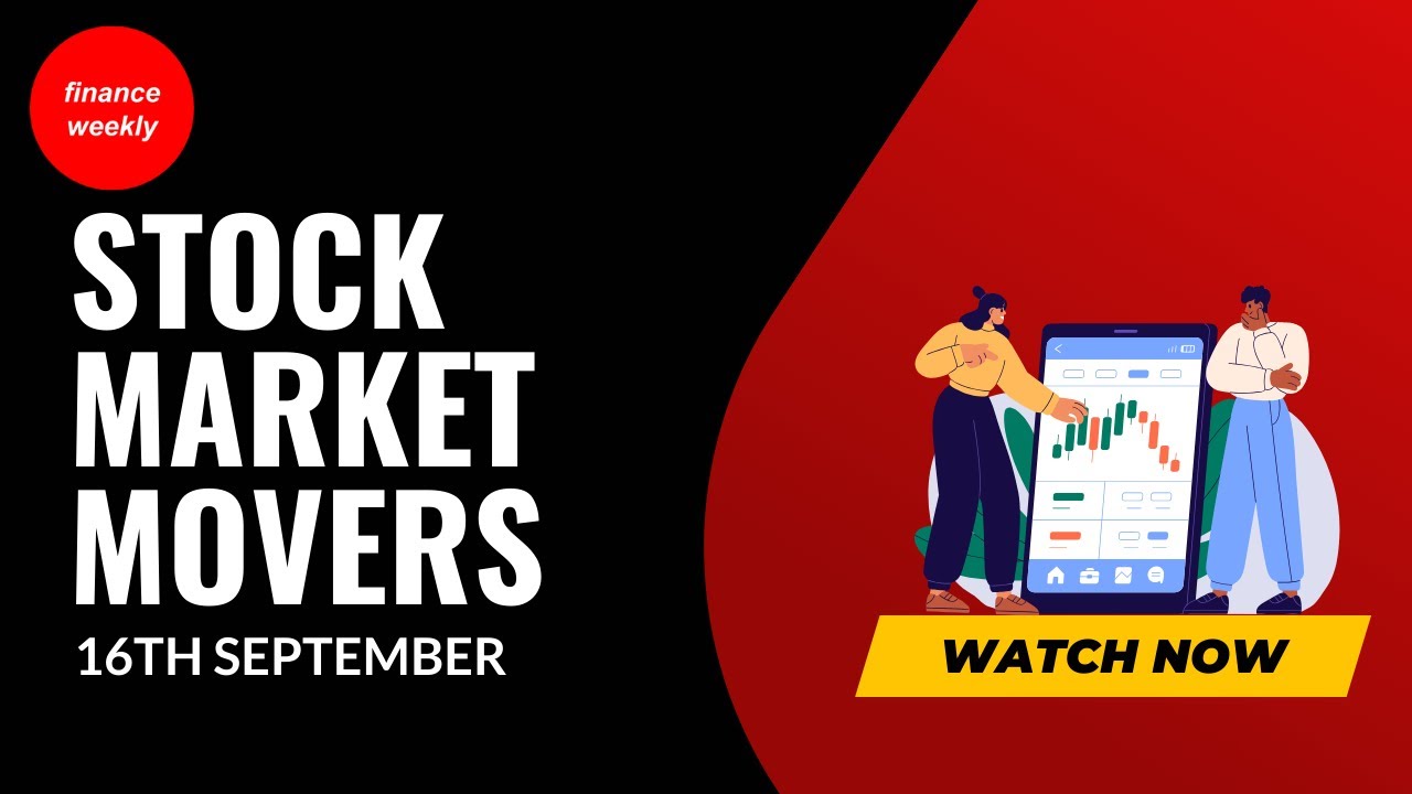 Top Stock Market Movers Today - 16th September 2024 - YouTube