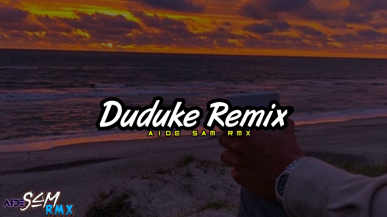 "Duduke" Remix Slow (Aide Sam Rmx) || Tunuge Mixing Production - YouTube