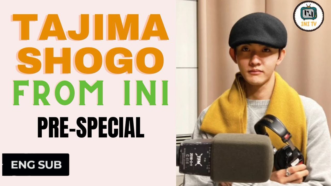 Tajima Shogo From INI Pre-special (ENG SUB) - YouTube