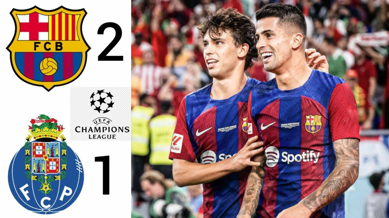 Fc Barcelona Vs Porto 2-1 Highlights | Uefa champions league 2023 # ...