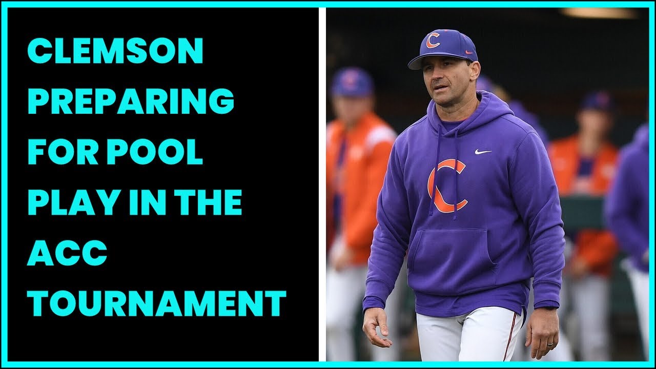 CLEMSON PREPARING FOR POOL PLAY IN THE ACC TOURNAMENT - YouTube