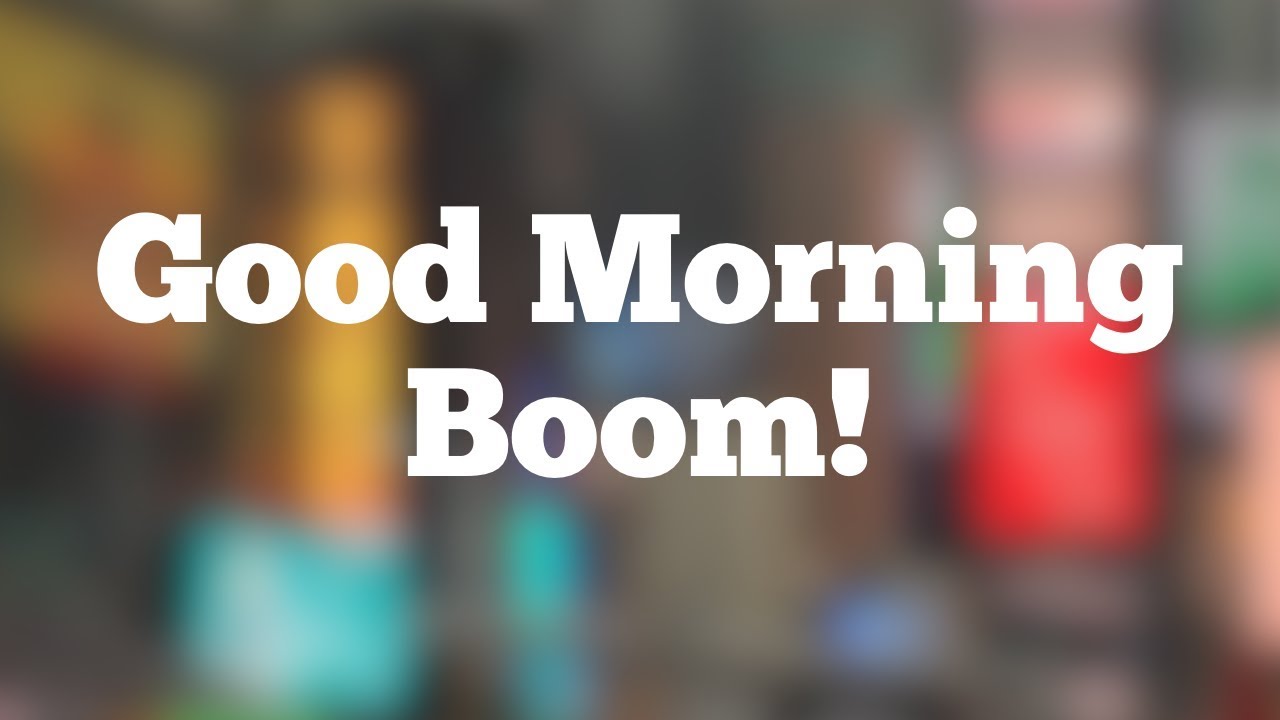 Good Morning Boom! 08/21 - YouTube