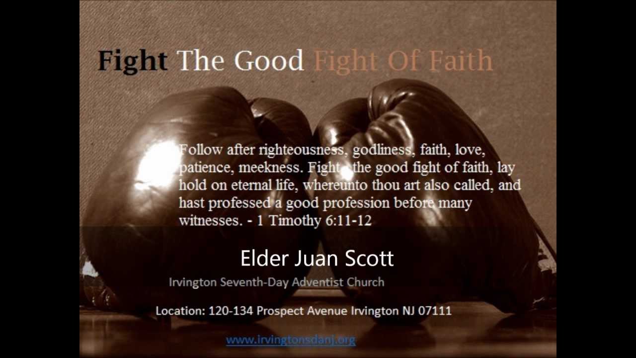 Fight The Good Fight Of Faith - YouTube