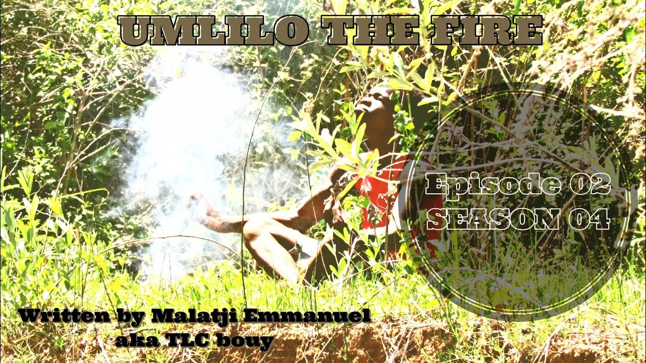 UMLILO THE FIRE SEASON 04 //EPISODE 02 - YouTube